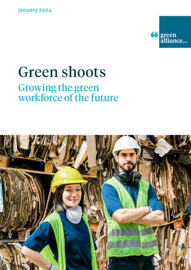 Green shoots: growing the green workforce of the future » Green Alliance